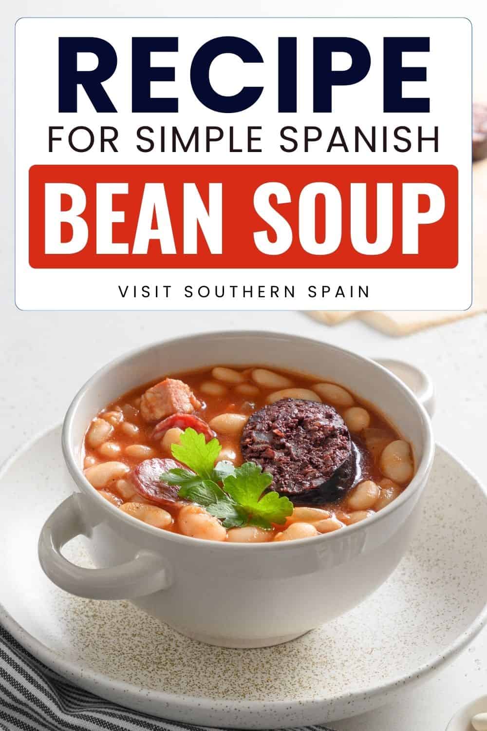 Easy Spanish Bean Soup Recipe - Visit Southern Spain