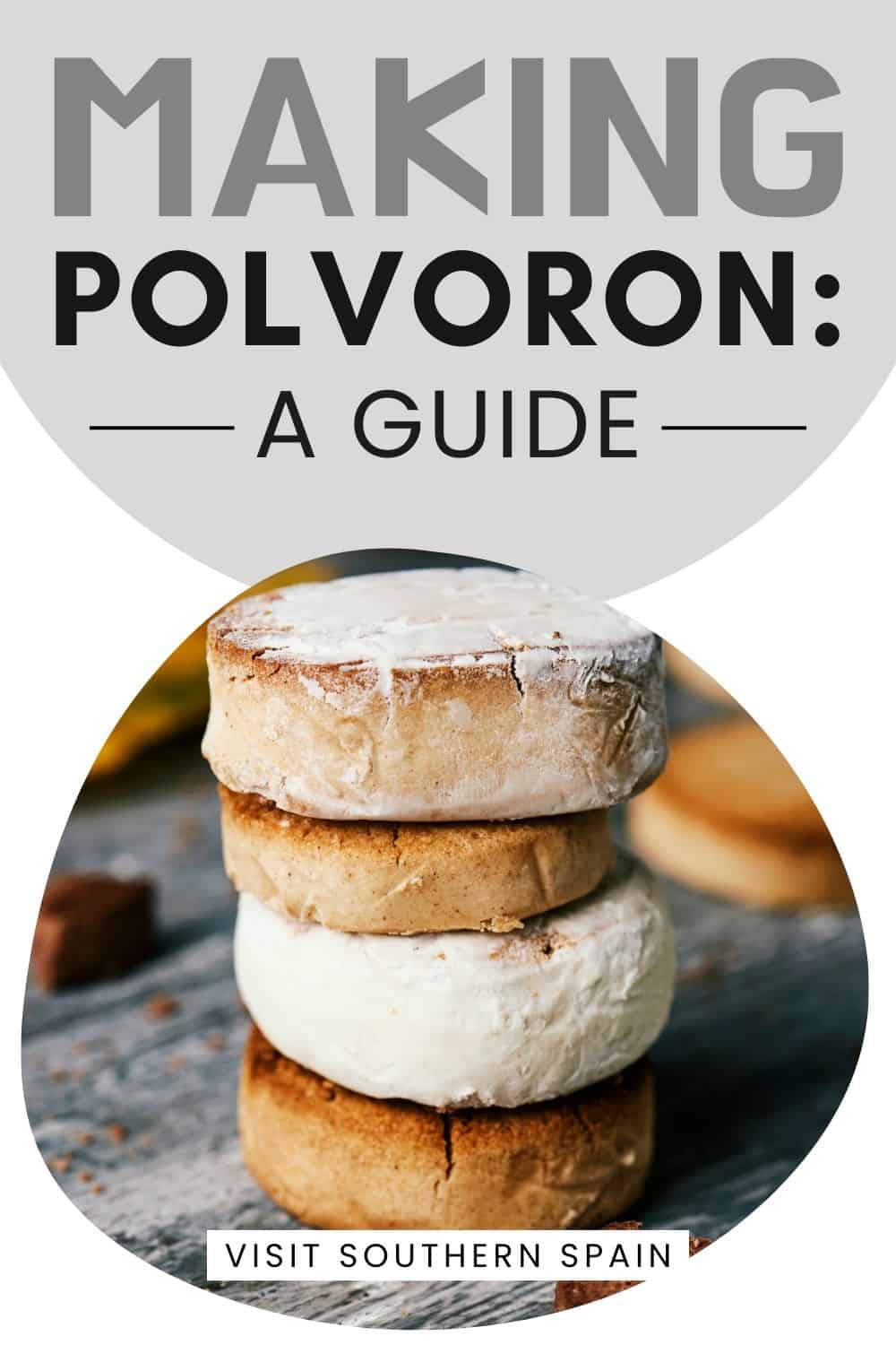 How to Make Polvoron [Spanish Polvoron Recipe] - Visit Southern Spain