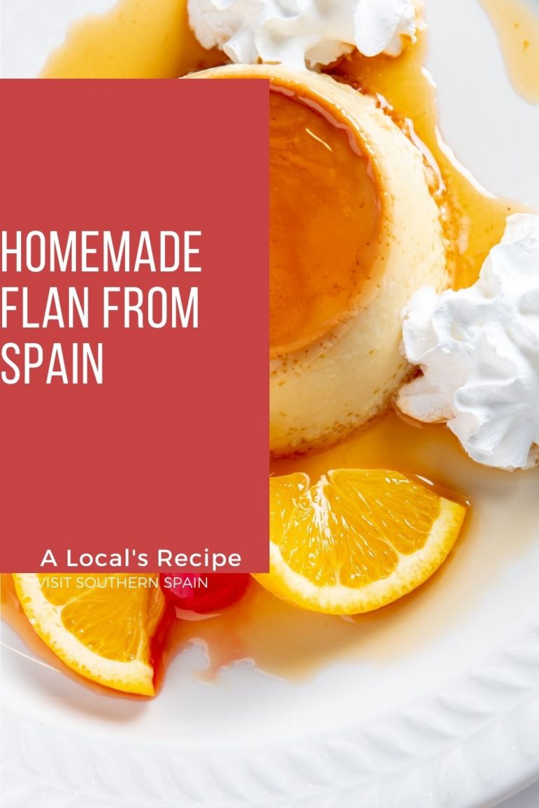 Homemade Spanish Flan Recipe - Visit Southern Spain