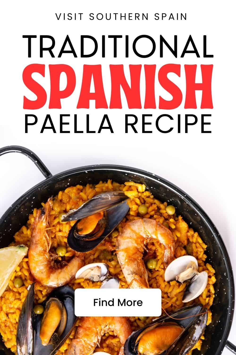 Traditional Spanish Paella Recipe - Visit Southern Spain