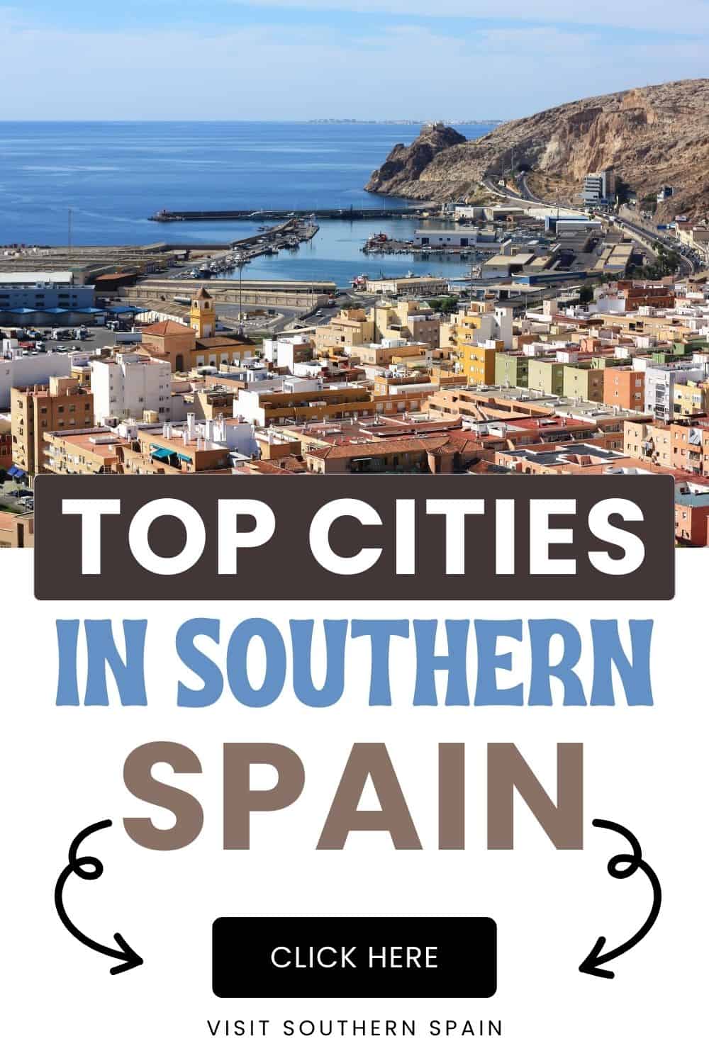 28 Best Cities in Southern Spain - Visit Southern Spain
