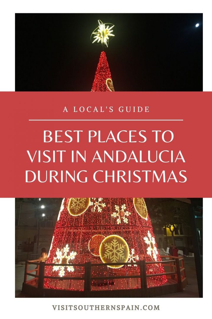 24 Places To Visit In Andalucia At Christmas - Visit Southern Spain