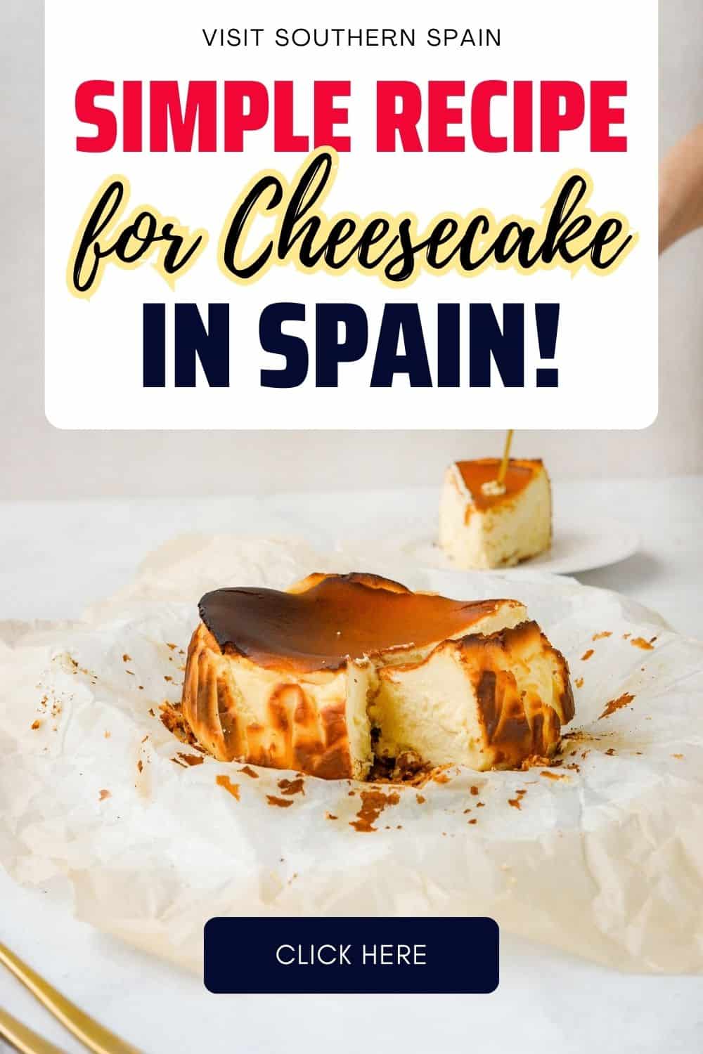 Easy Spanish Cheesecake Recipe - Visit Southern Spain