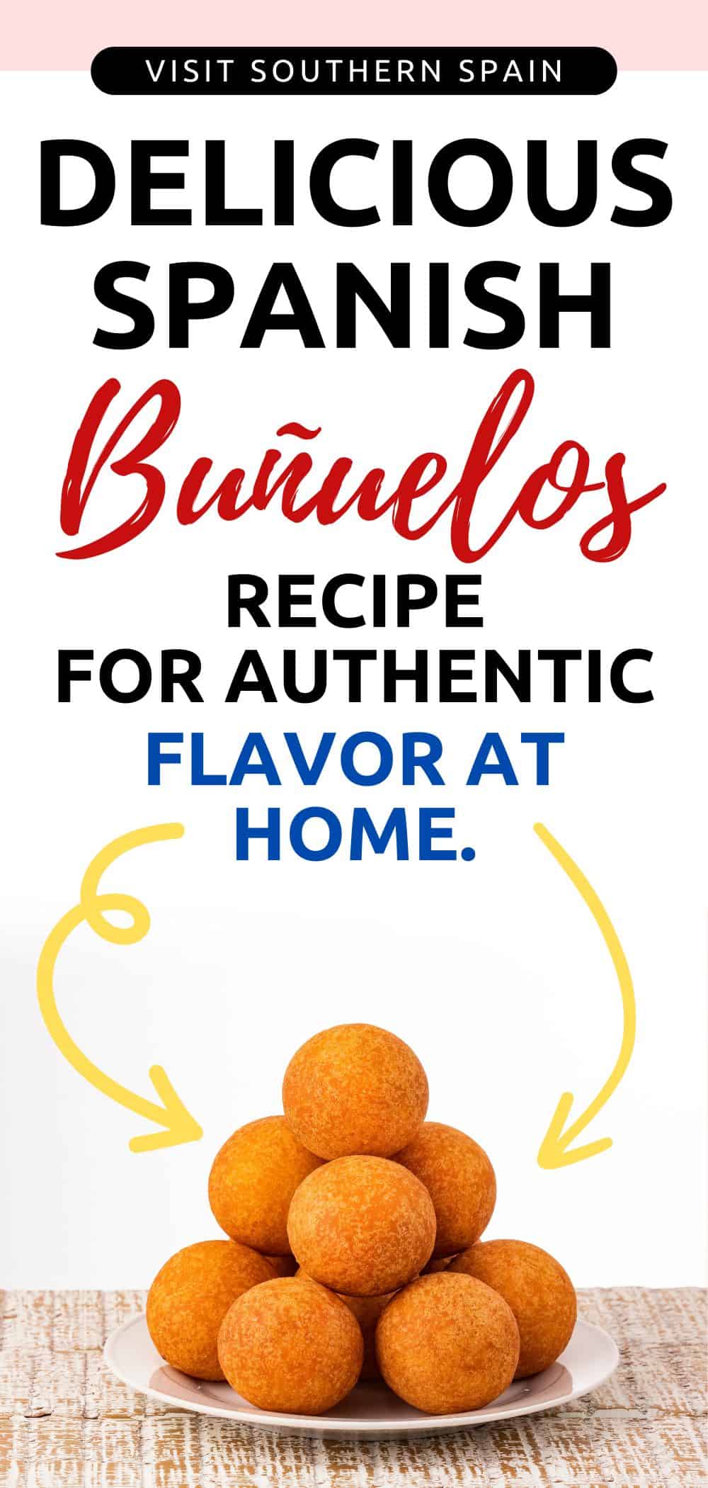 Authentic Spanish Buñuelos Recipe - Visit Southern Spain