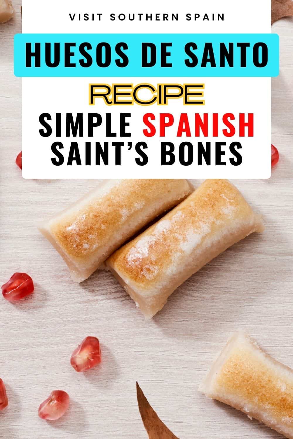 Huesos de Santo Recipe [Easy Spanish Saint's Bones] - Visit Southern Spain
