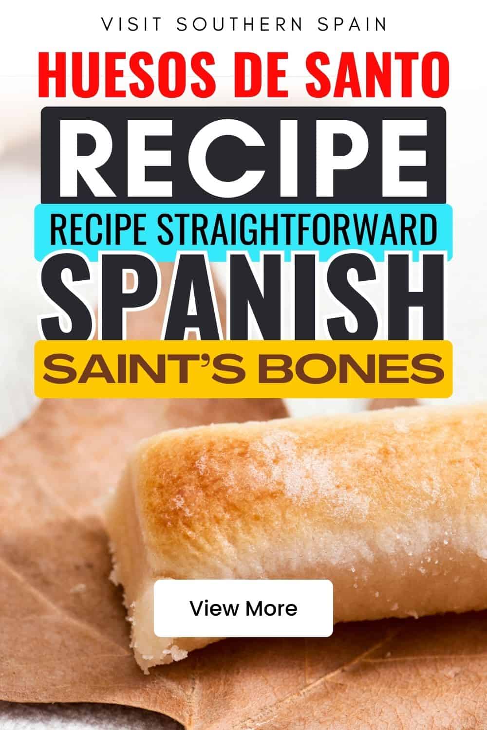 Huesos de Santo Recipe [Easy Spanish Saint's Bones] - Visit Southern Spain