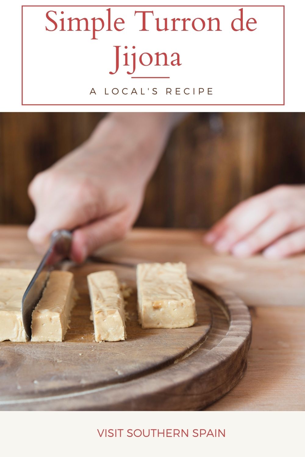 Soft Turron de Jijona Recipe - Visit Southern Spain