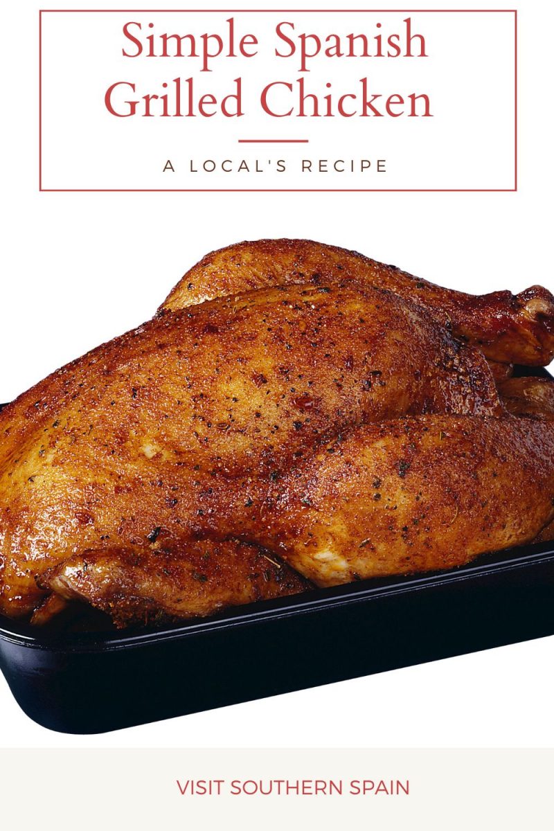 Delicious Spanish Grilled Chicken Recipe - Visit Southern Spain