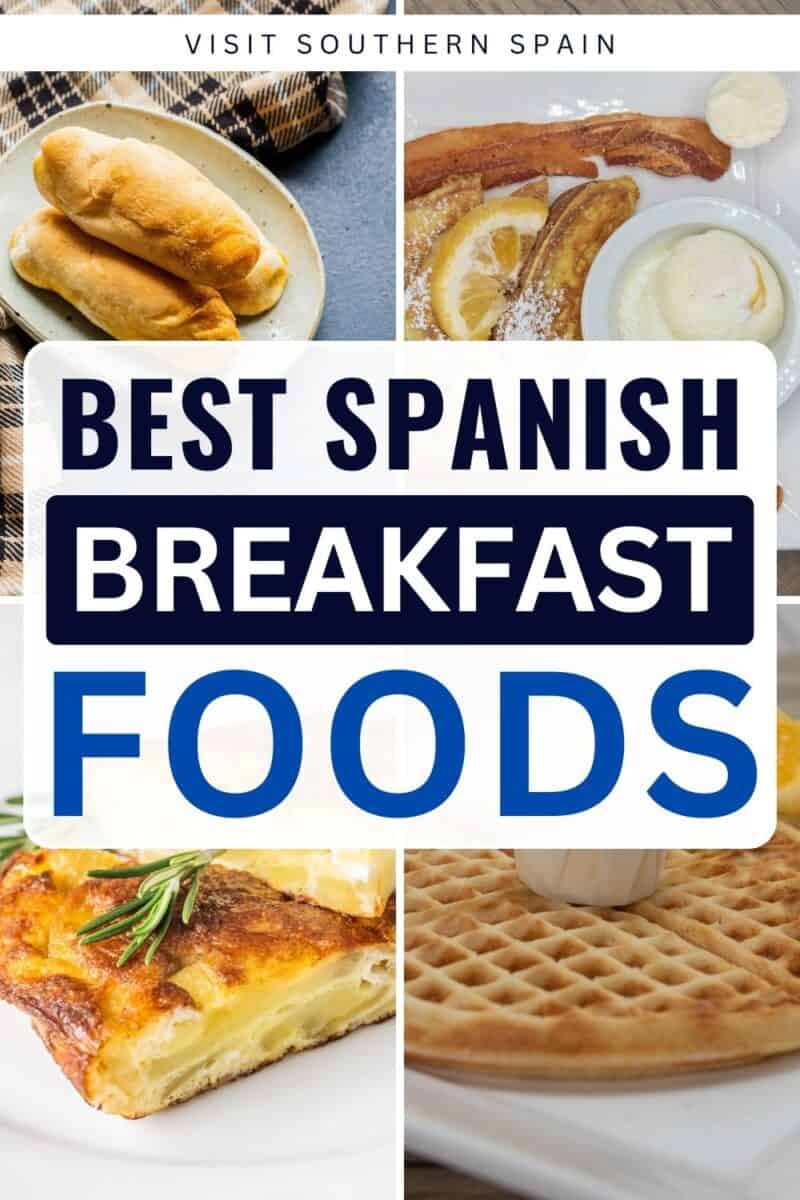 36 Best Spanish Breakfast Foods - Visit Southern Spain