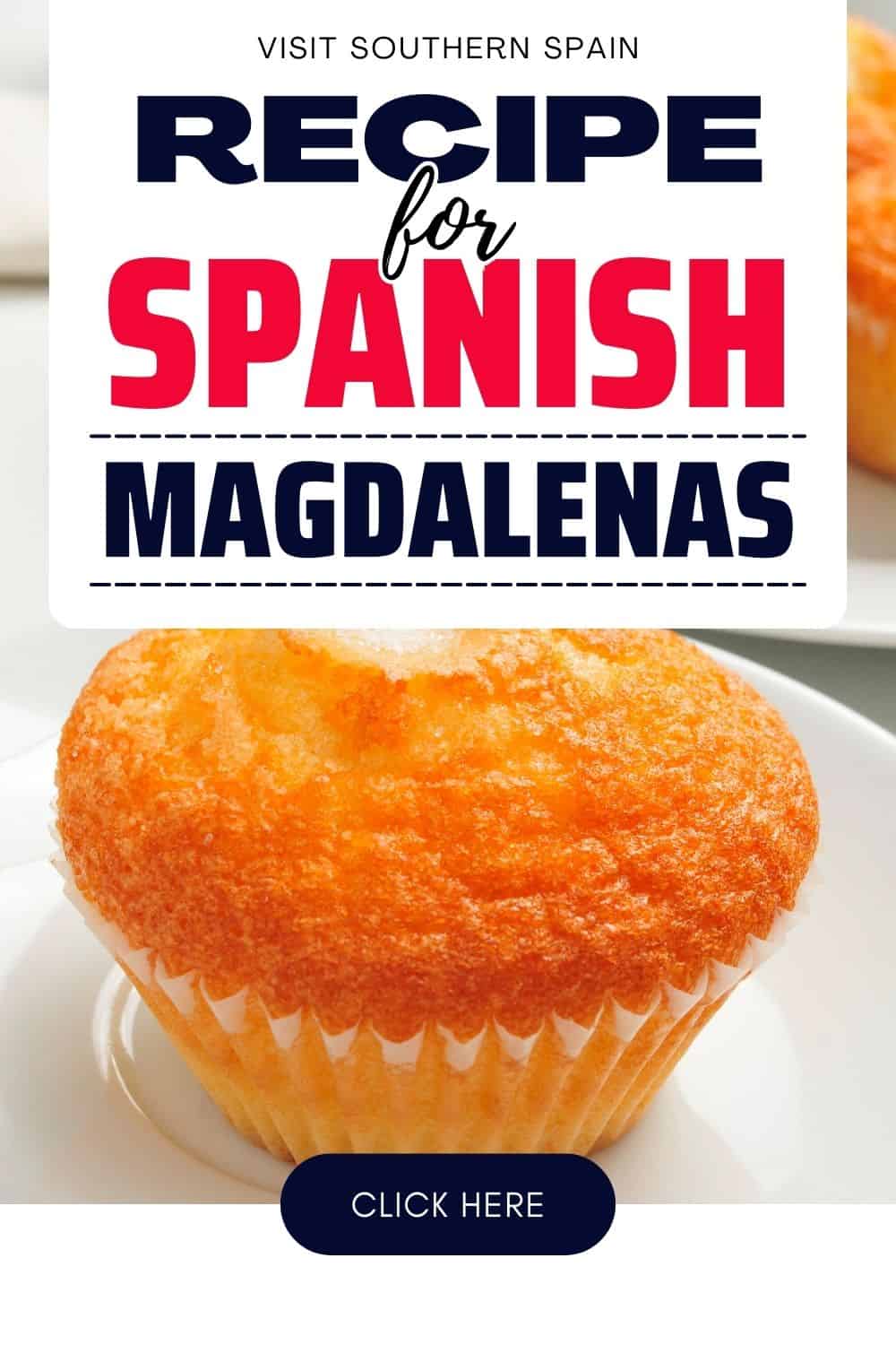 Best Ever Spanish Magdalenas Recipe - Visit Southern Spain