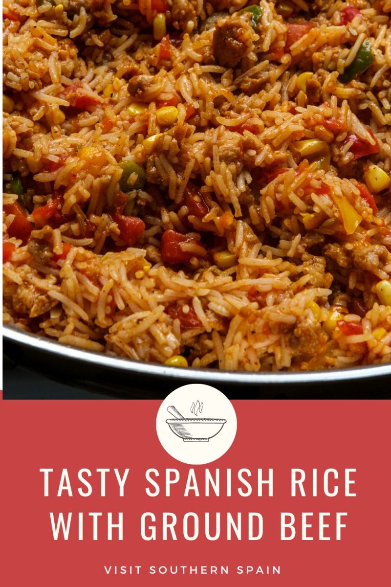 Quick Spanish Rice with Ground Beef Recipe - Visit Southern Spain