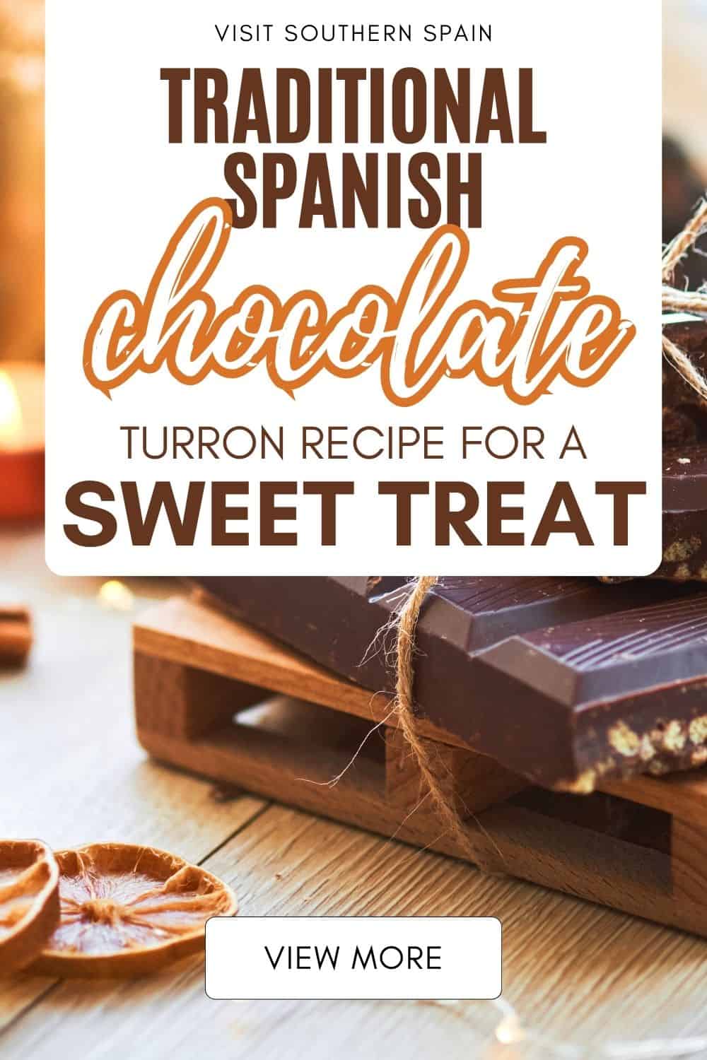 Delicious Spanish Chocolate Turron Recipe - Visit Southern Spain