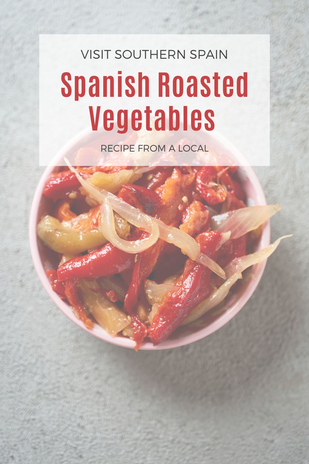 Delicious Spanish Roasted Vegetables Recipe - Visit Southern Spain