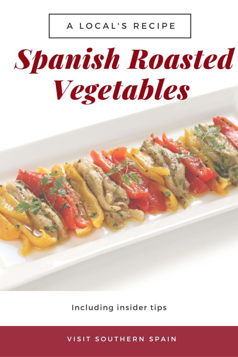 Delicious Spanish Roasted Vegetables Recipe - Visit Southern Spain