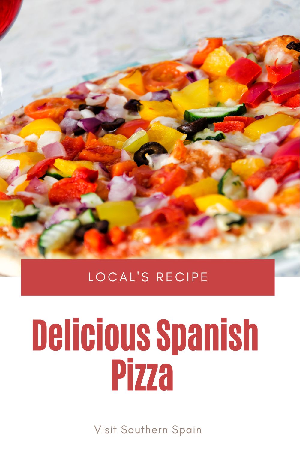 Easy Spanish Pizza Recipe - Visit Southern Spain