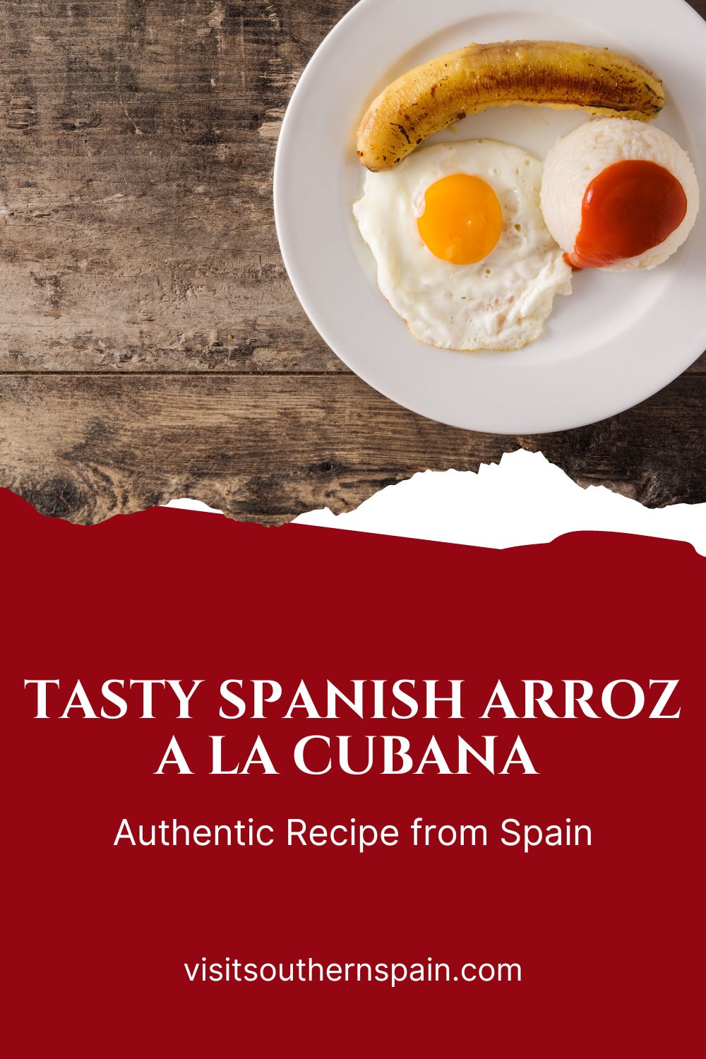 Easy Spanish Arroz a la Cubana Recipe - Visit Southern Spain