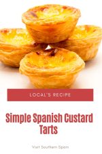 Delicious Spanish Custard Tarts Recipe - Visit Southern Spain