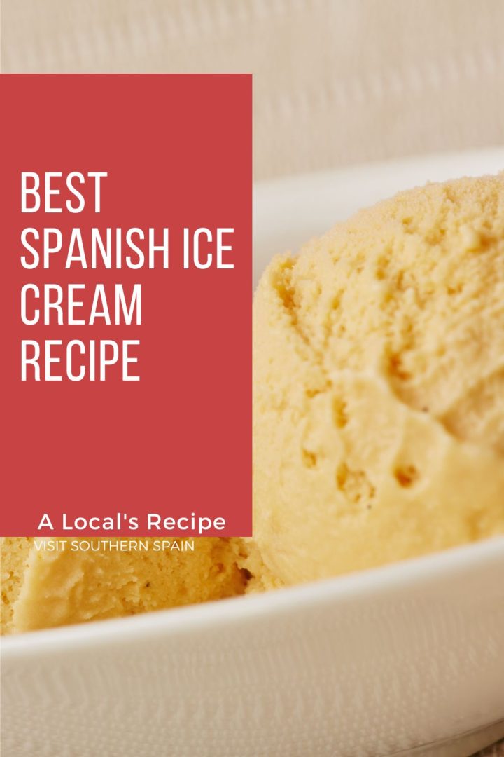 Best Spanish Ice Cream Recipe with Turron Flavor - Visit Southern Spain