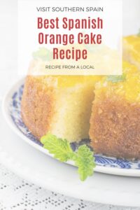 Heavenly Spanish Orange Cake Recipe - Visit Southern Spain