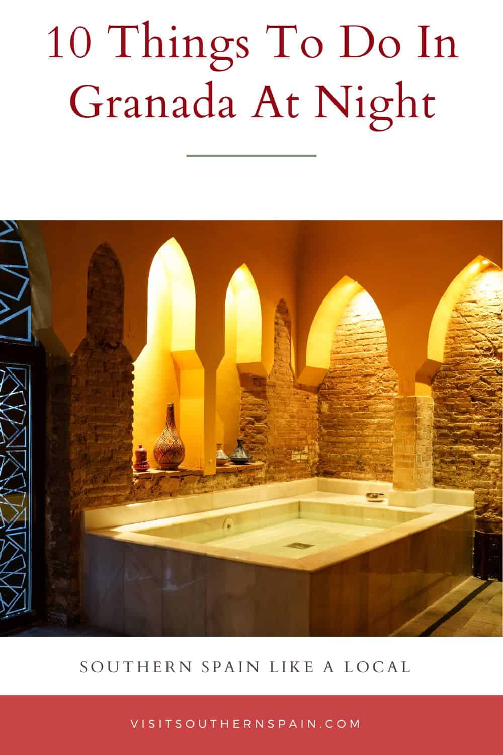 10 Awesome Things To Do In Granada At Night - Visit Southern Spain