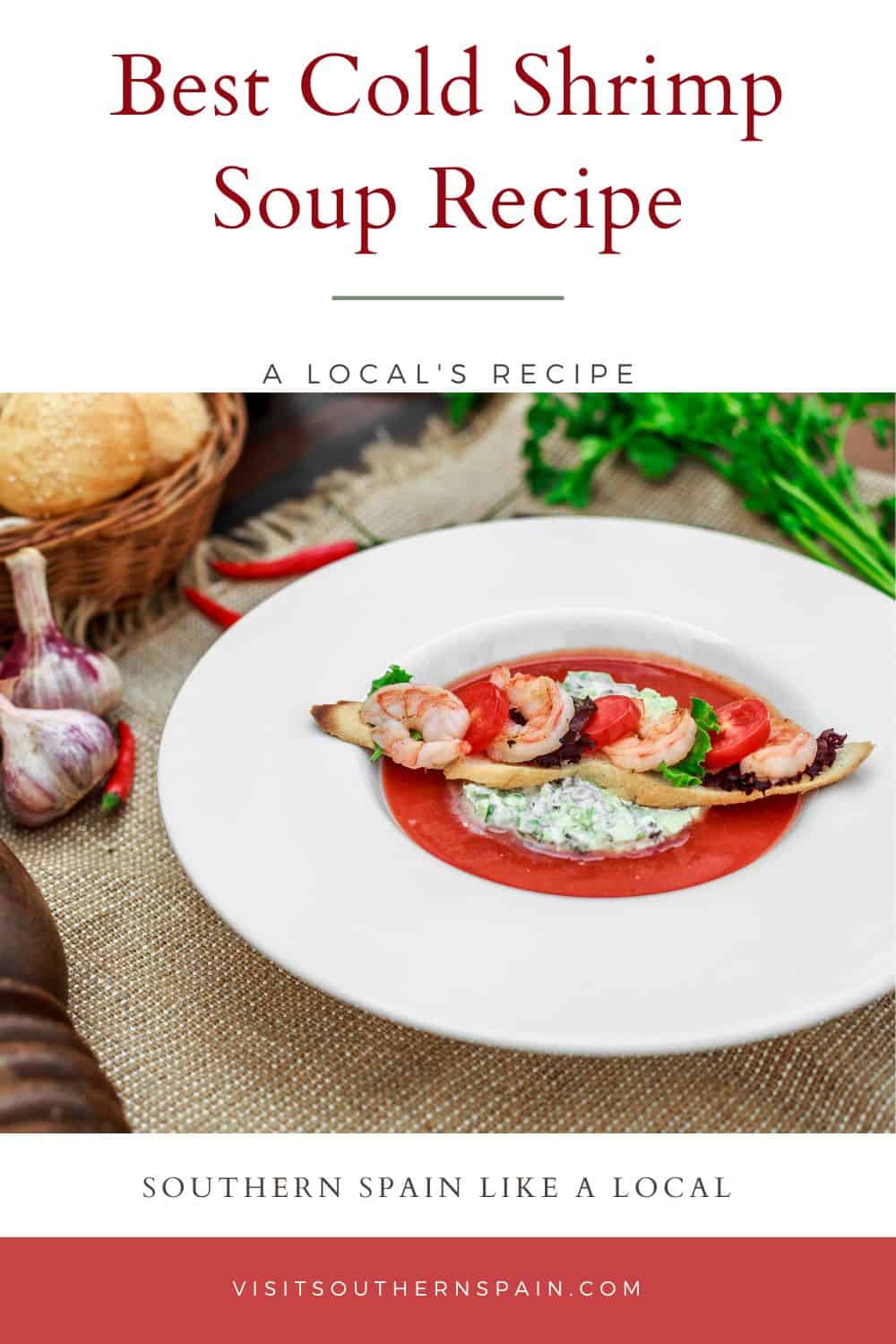 Easy Cold Shrimp Soup Recipe from Spain - Visit Southern Spain