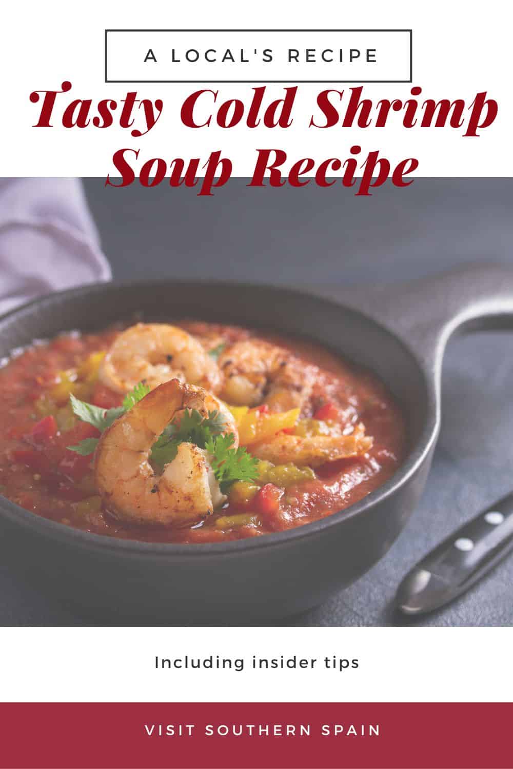Easy Cold Shrimp Soup Recipe from Spain - Visit Southern Spain