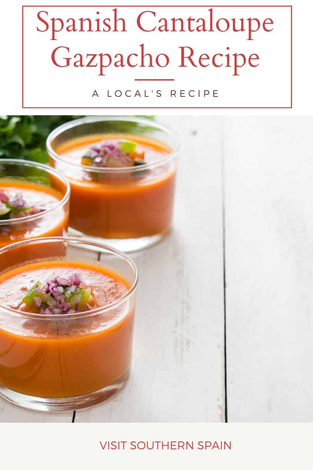 Delicious Cantaloupe Gazpacho Recipe from Spain - Visit Southern Spain