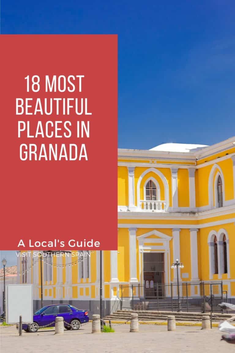 18 Most Beautiful Places in Granada - Visit Southern Spain