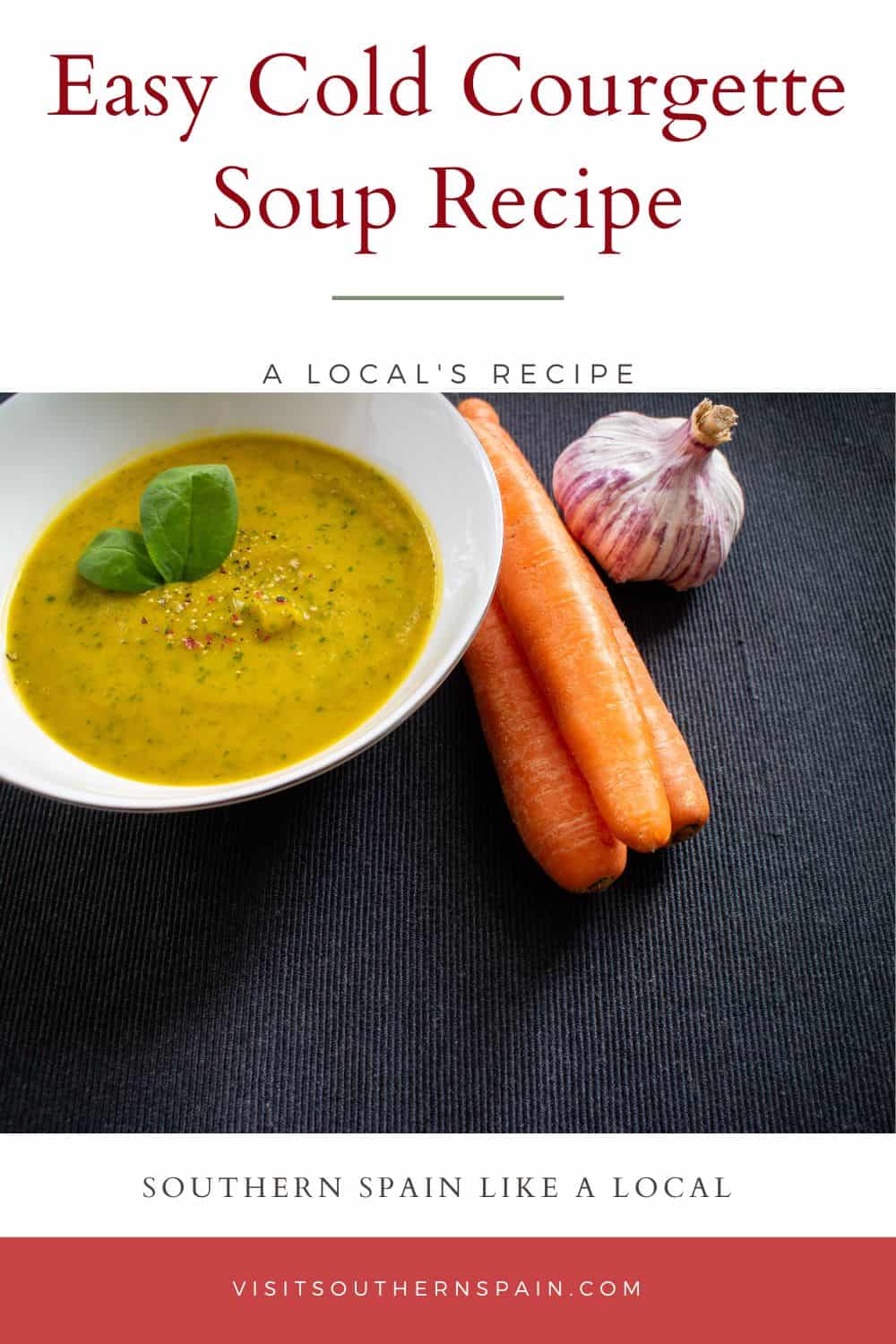 Best Cold Courgette Soup Recipe - Visit Southern Spain