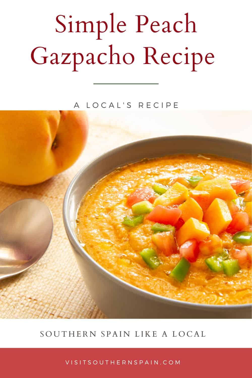 Best Peach Gazpacho Recipe from Spain - Visit Southern Spain