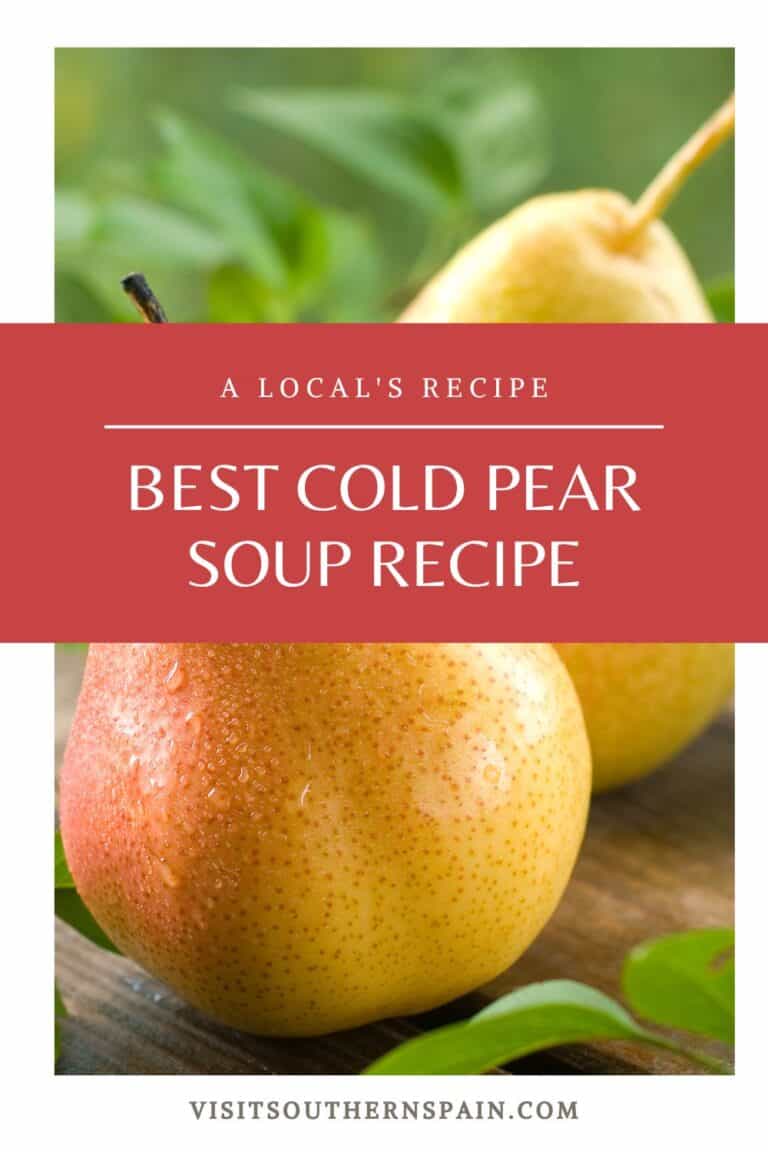 Best Cold Pear Soup Recipe from Spain - Visit Southern Spain