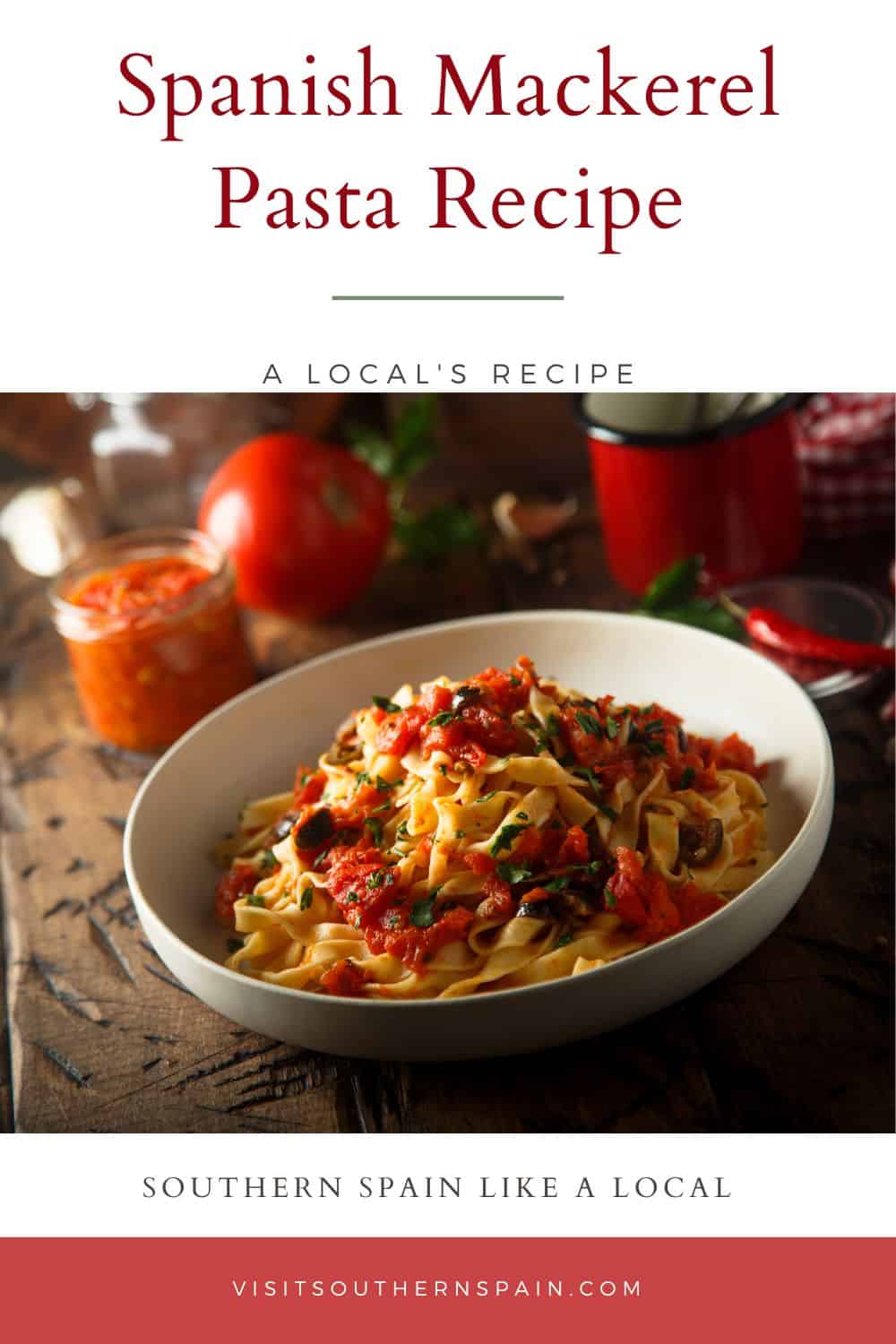 Best Spanish Mackerel Pasta Recipe - Visit Southern Spain