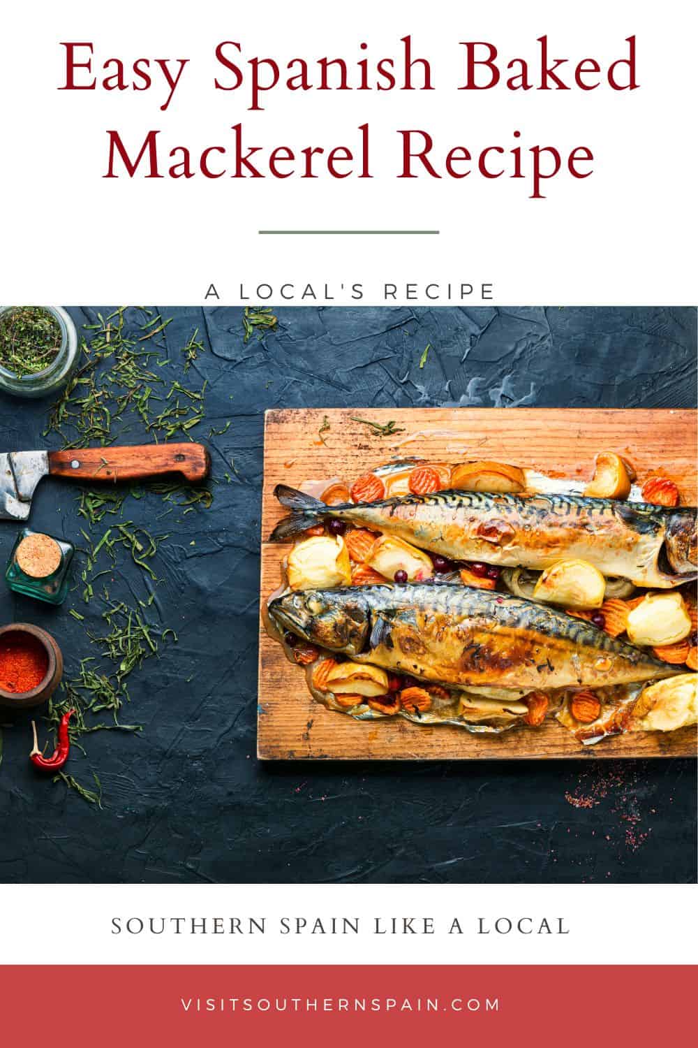 Easy Spanish Baked Mackerel Recipe - Visit Southern Spain