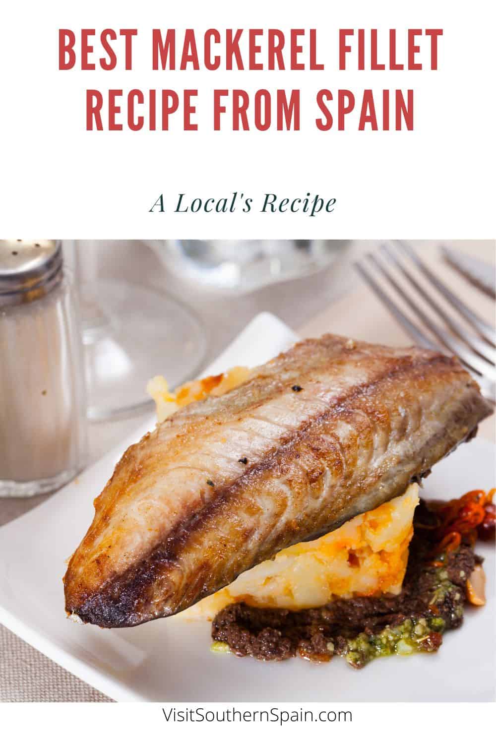 Best Mackerel Fillet Recipe from Spain - Visit Southern Spain