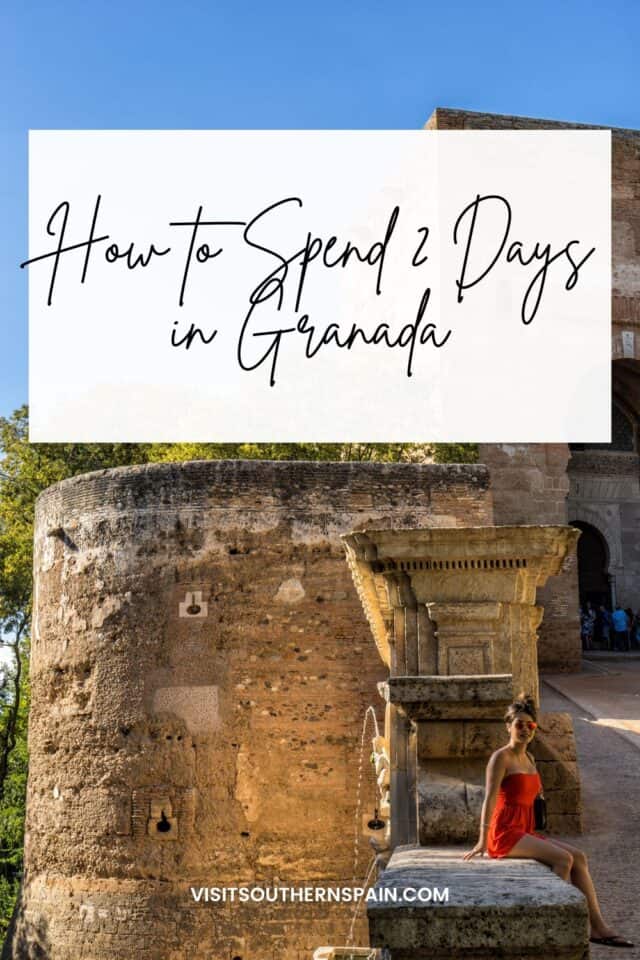 Perfect 2 Days in Granada Itinerary - Visit Southern Spain