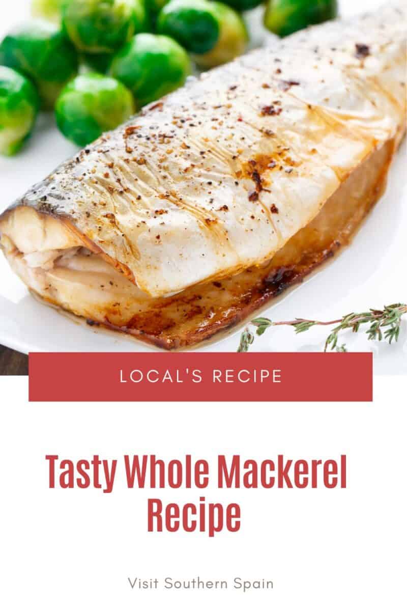 Easy Whole Mackerel Recipe from Spain - Visit Southern Spain