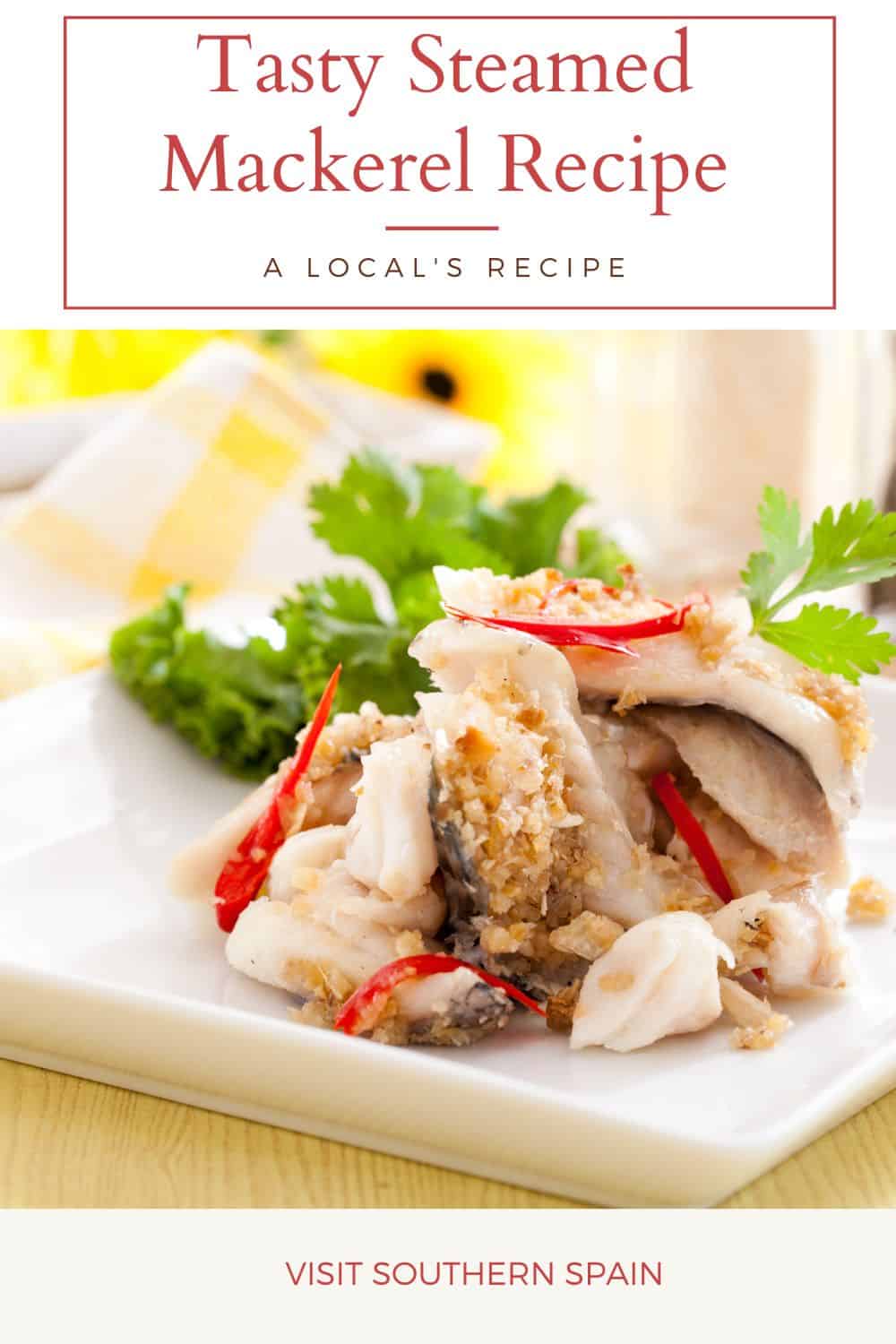 Delicious Steamed Mackerel Recipe - Visit Southern Spain