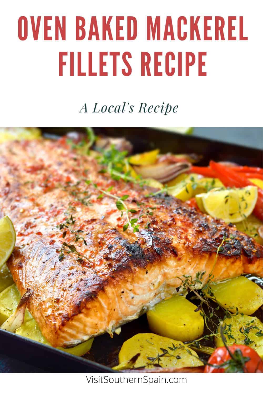 Oven Baked Mackerel Fillets Recipe - Visit Southern Spain