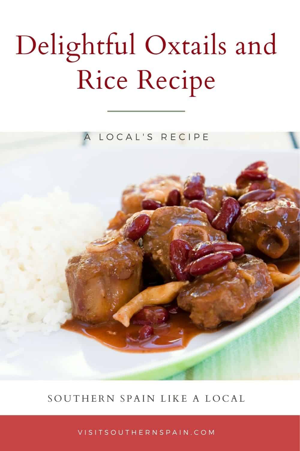 Easy Oxtails and Rice Recipe from Spain - Visit Southern Spain