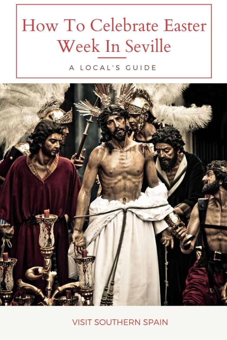 Easter Week In Seville [5 Best Things to Know] - Visit Southern Spain