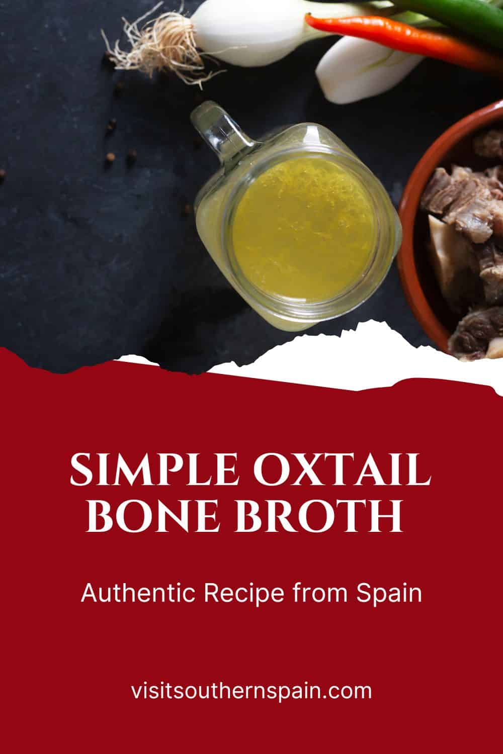 Healthy Oxtail Bone Broth Recipe - Visit Southern Spain