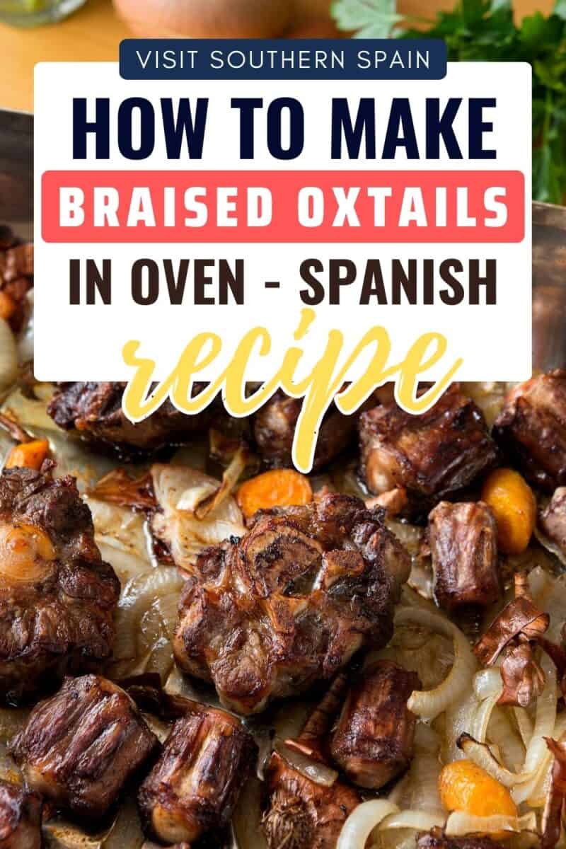 Braised Oxtails In Oven Recipe from Spain - Visit Southern Spain
