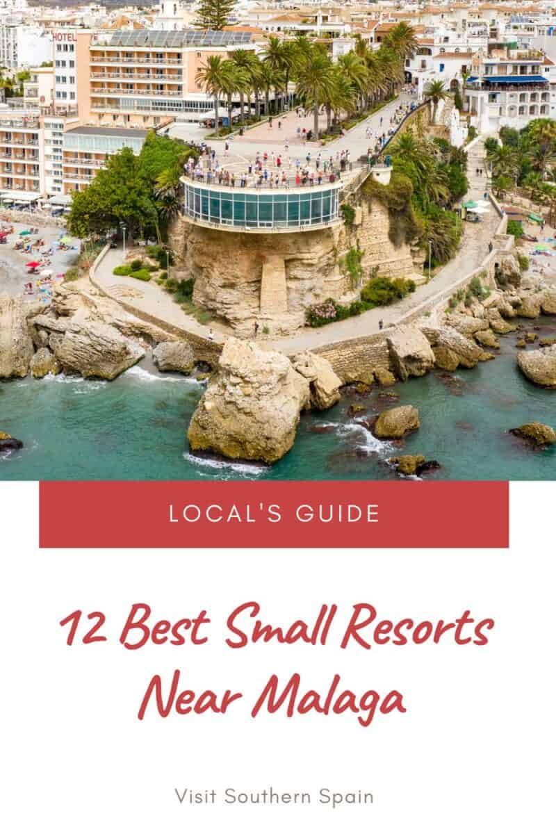 12 Best Small Resorts Near Malaga - Visit Southern Spain