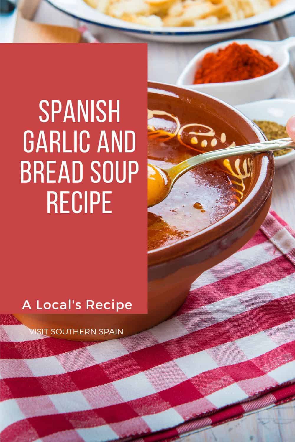 Best Spanish Garlic And Bread Soup Recipe - Visit Southern Spain