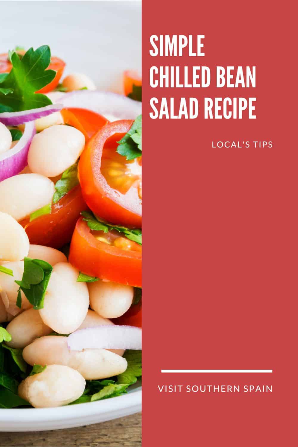 Delicious Chilled Bean Salad Recipe - Visit Southern Spain