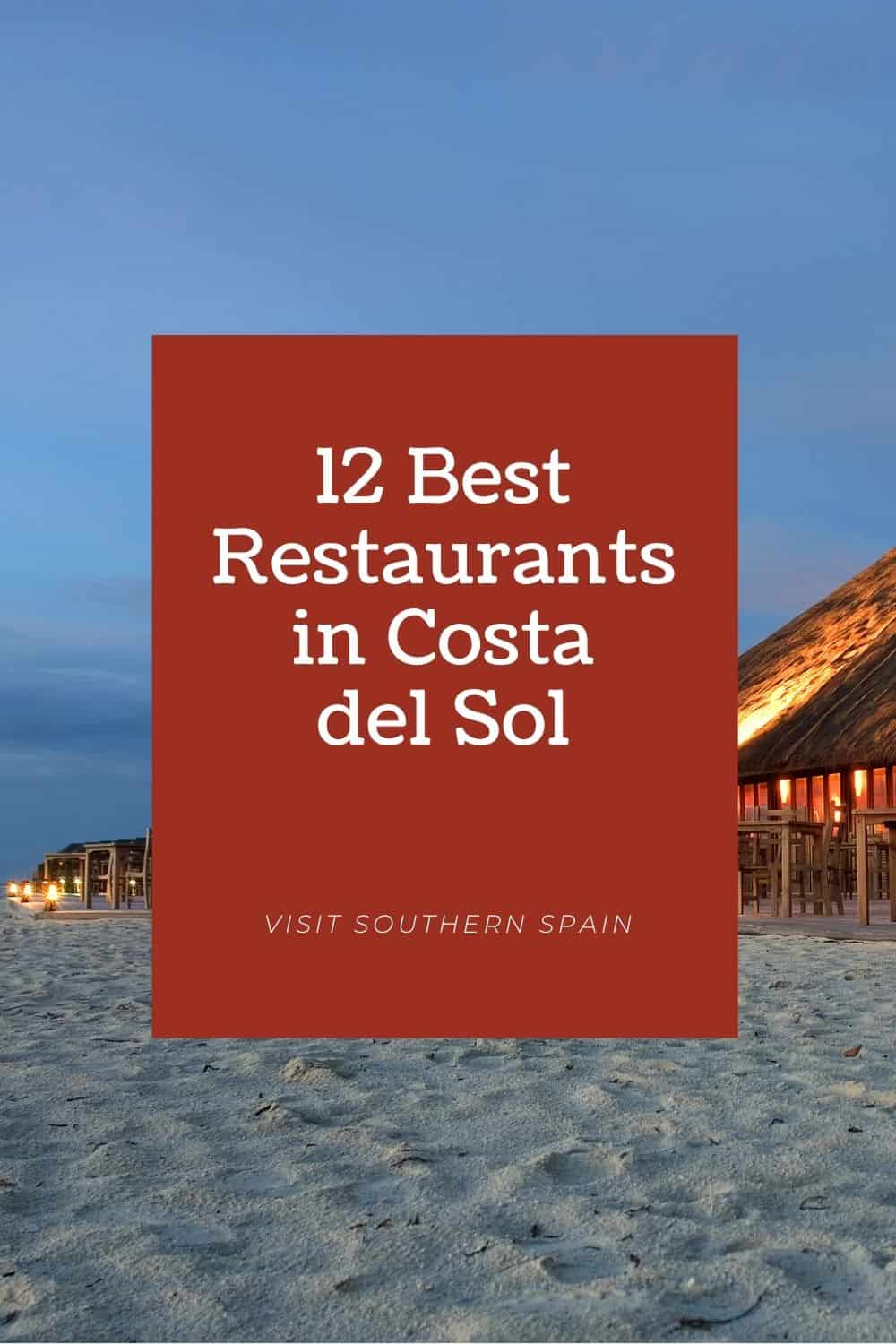 12 Restaurants in Costa del Sol YOU'LL LOVE! - Visit Southern Spain
