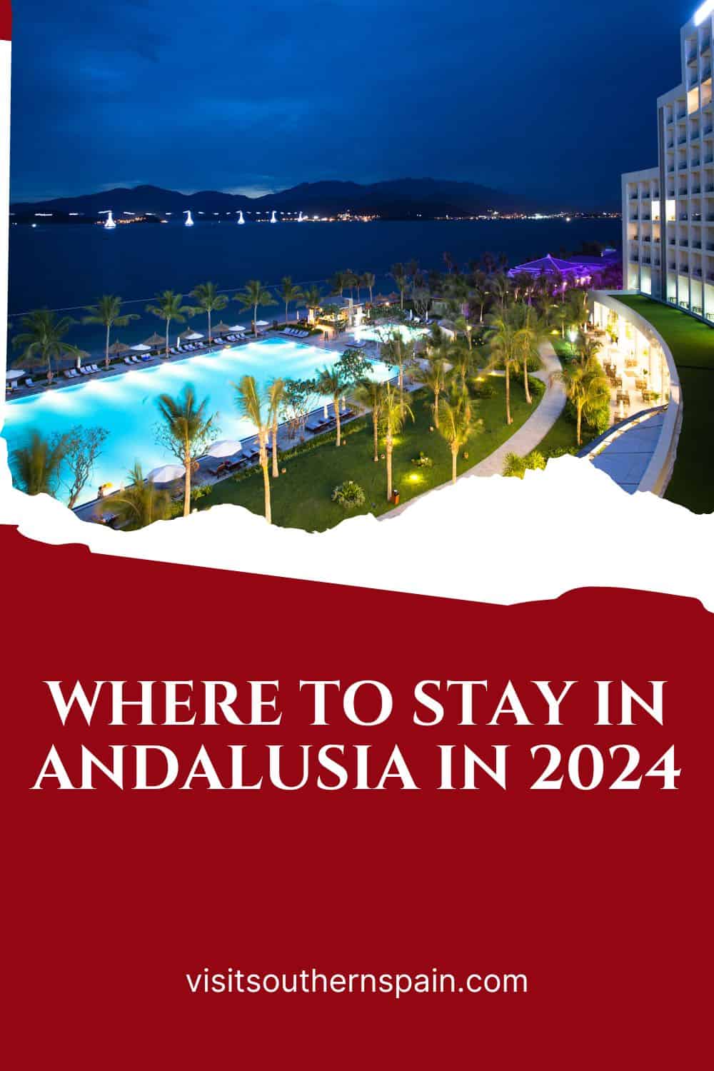 Where To Stay In Andalusia in 2024 - Visit Southern Spain