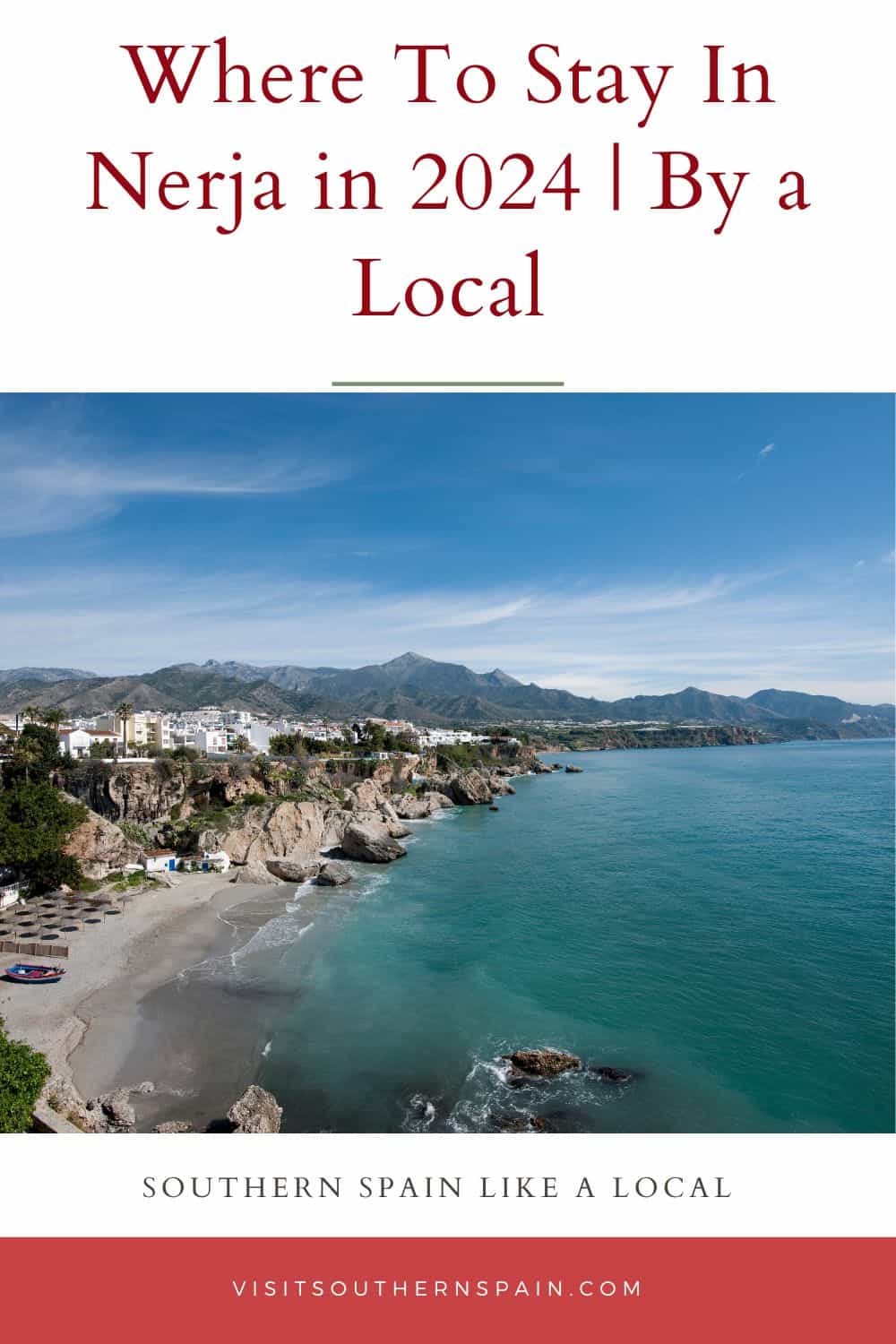 Where To Stay In Nerja in 2025 | By a Local - Visit Southern Spain