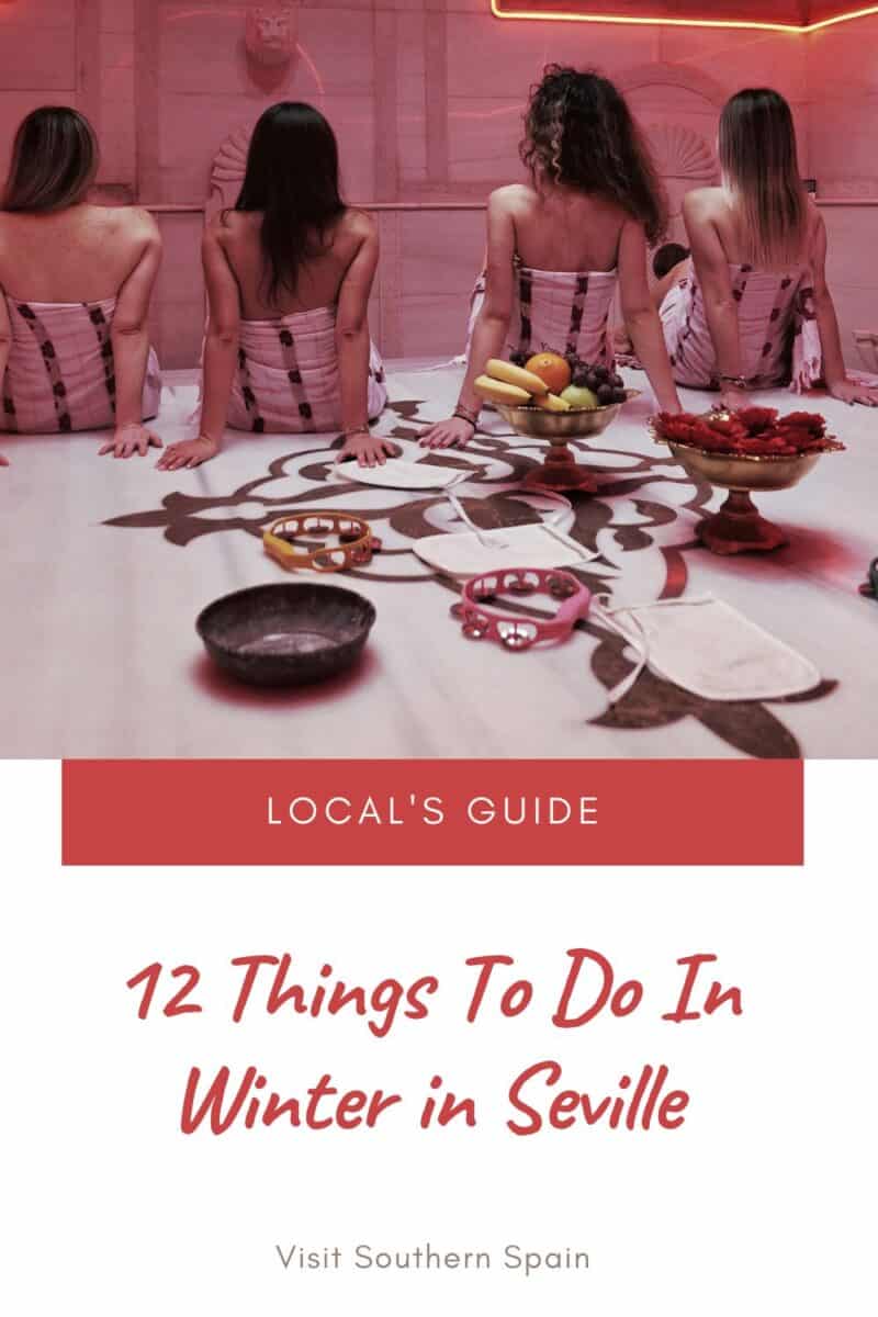12 Things To Do In Winter in Seville - Visit Southern Spain