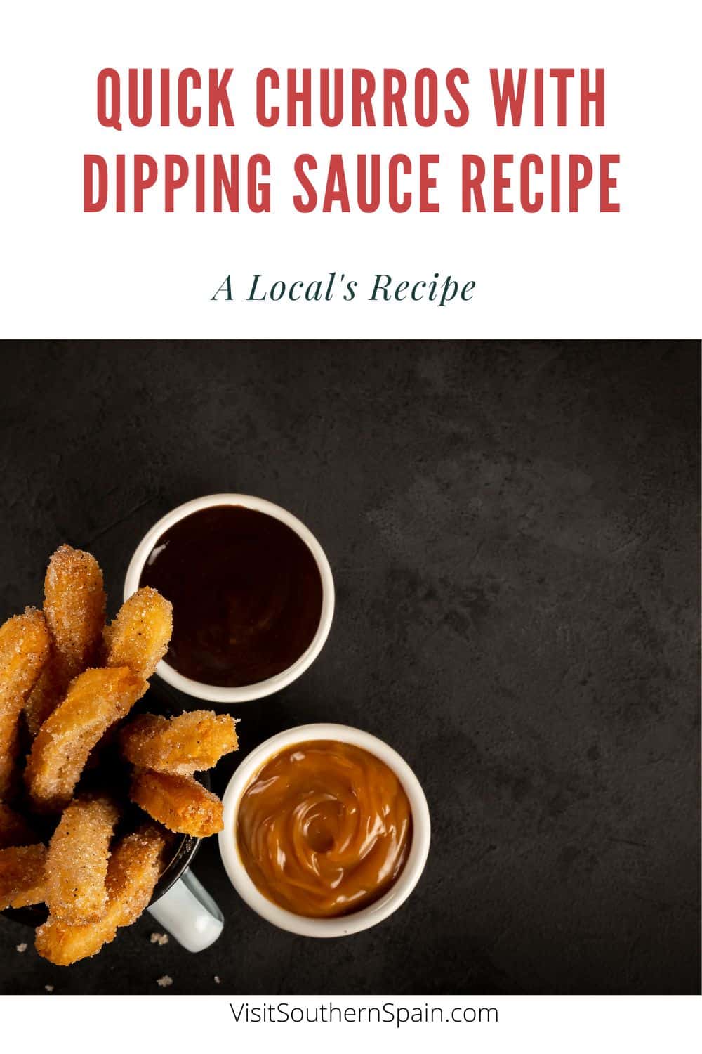 Quick Churros With Dipping Sauce Recipe - Visit Southern Spain